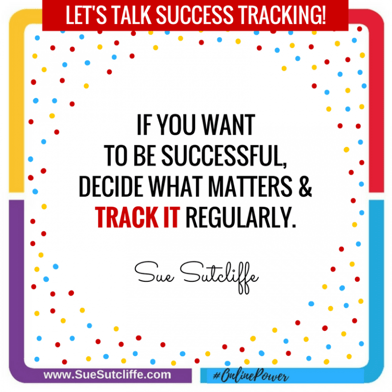 SUCCESS TRACKING — SUE SUTCLIFFE